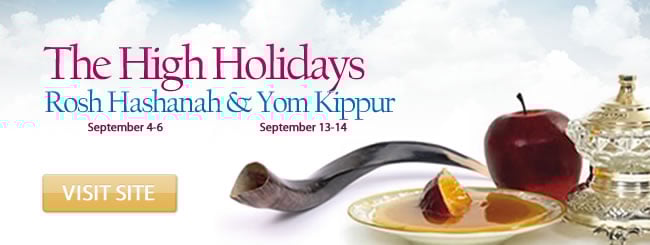 The High Holidays – Rosh Hashanah and Yom Kippur